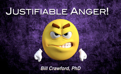 Justifiable Anger! | Bill Crawford, PhD | 2025