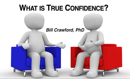 What is True Confidence? | Bill Crawford, PhD | 2025