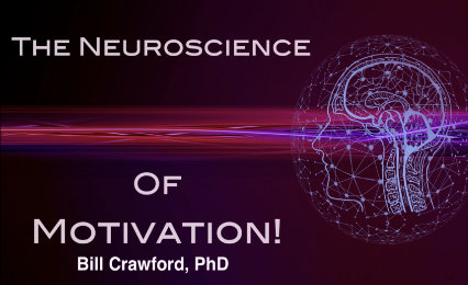 The Neuroscience of Motivation | Bill Crawford, PhD | 2026