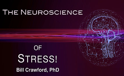 The Neuroscience of Stress | Bill Crawford, PhD | 2026
