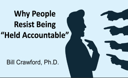 Why People Resist Accountability | Bill Crawford, PhD | 2025